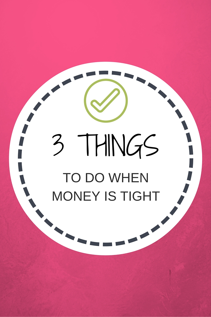 3 Things To Do When Money Is Tight |Confessions of a Single Mum